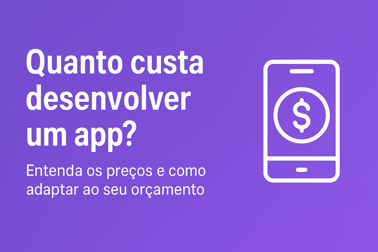 Quanto custa desenvolver um app? Guia de preços – Clicksoft (58 caracteres)